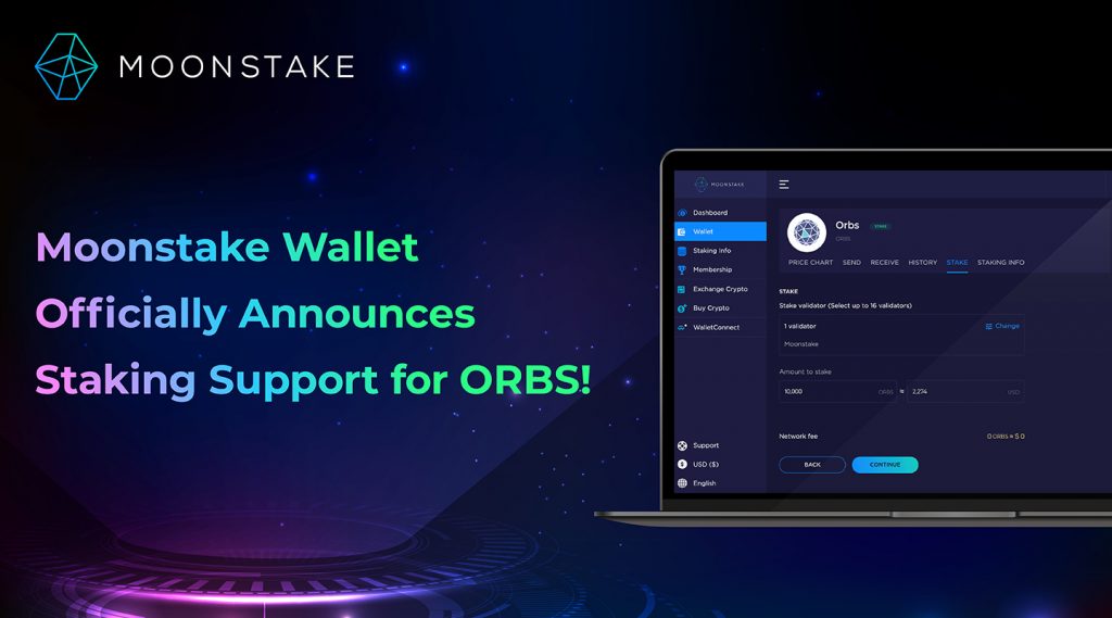 Moonstake Wallet Now Supports Staking of ORBS! - Moonstake