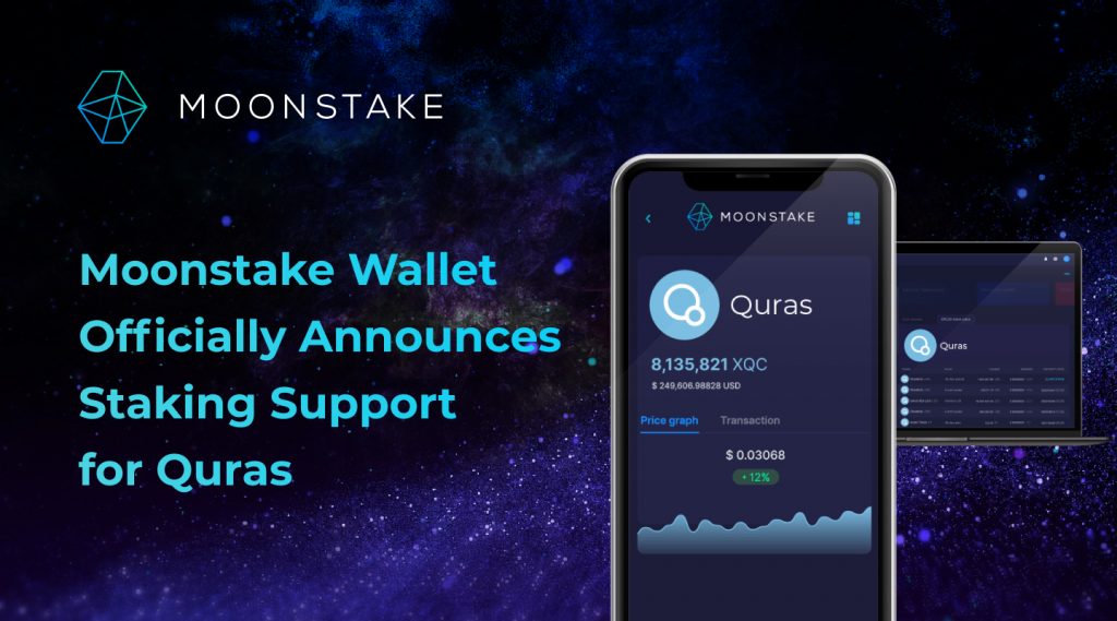 Moonstake Wallet Officially Commences Staking Support for QURAS - Moonstake