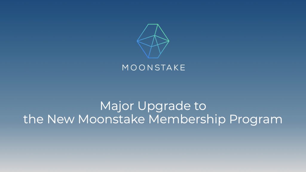 새로워진 Moonstake 멤버십 프로그램의 주요 업그레이드 - Moonstake