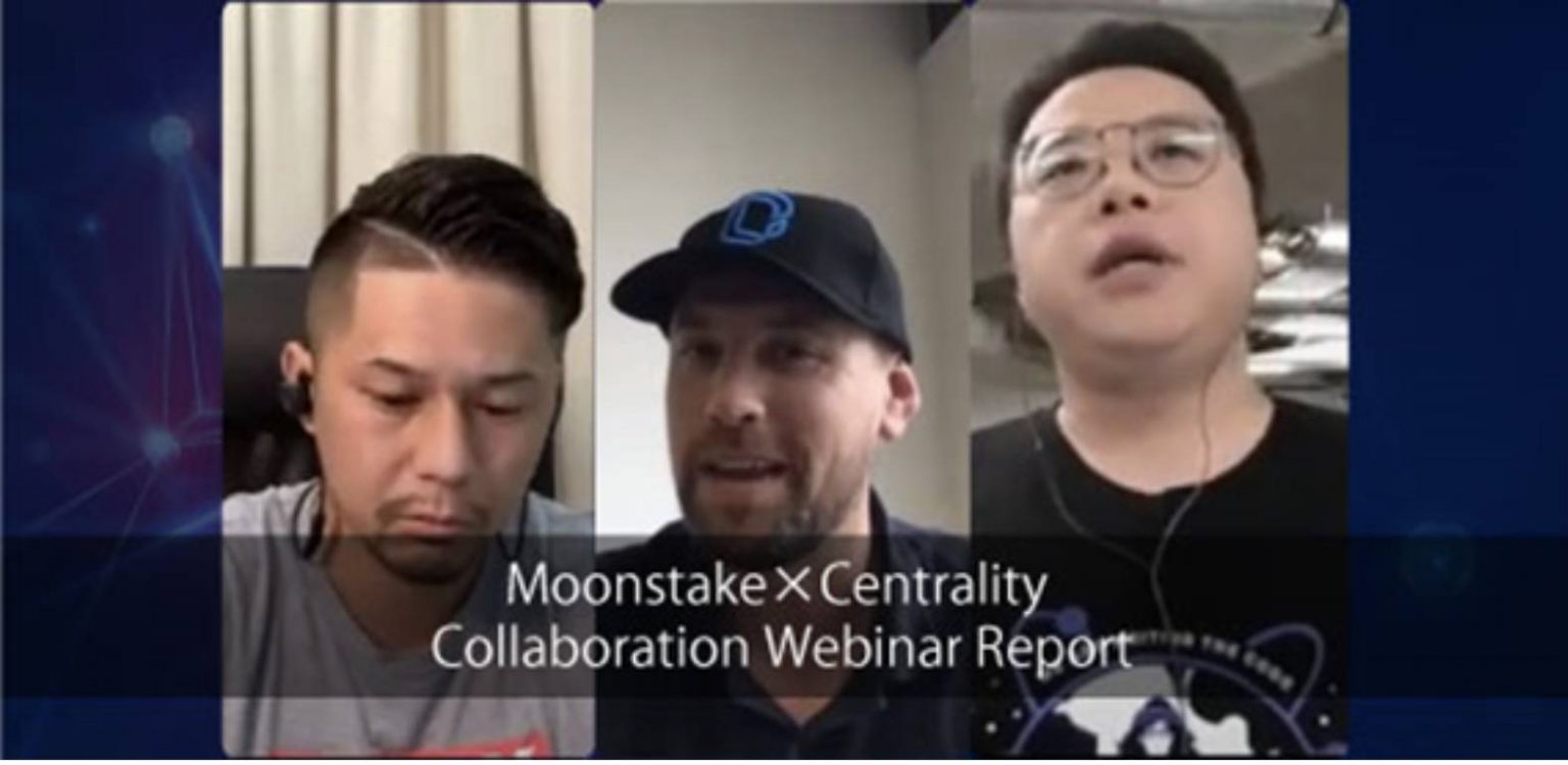 Centrality x Moonstake Webinar Report - Moonstake
