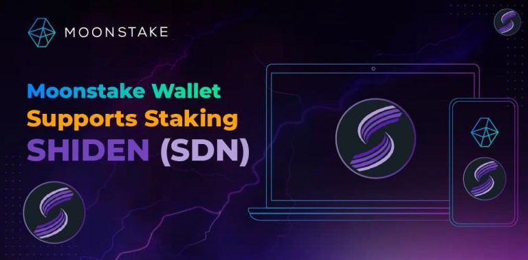Moonstake Wallet Now Supports Staking of Shiden (SDN) - Moonstake